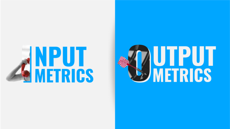 The Difference Between Input Metrics, Output Metrics, and Drivers